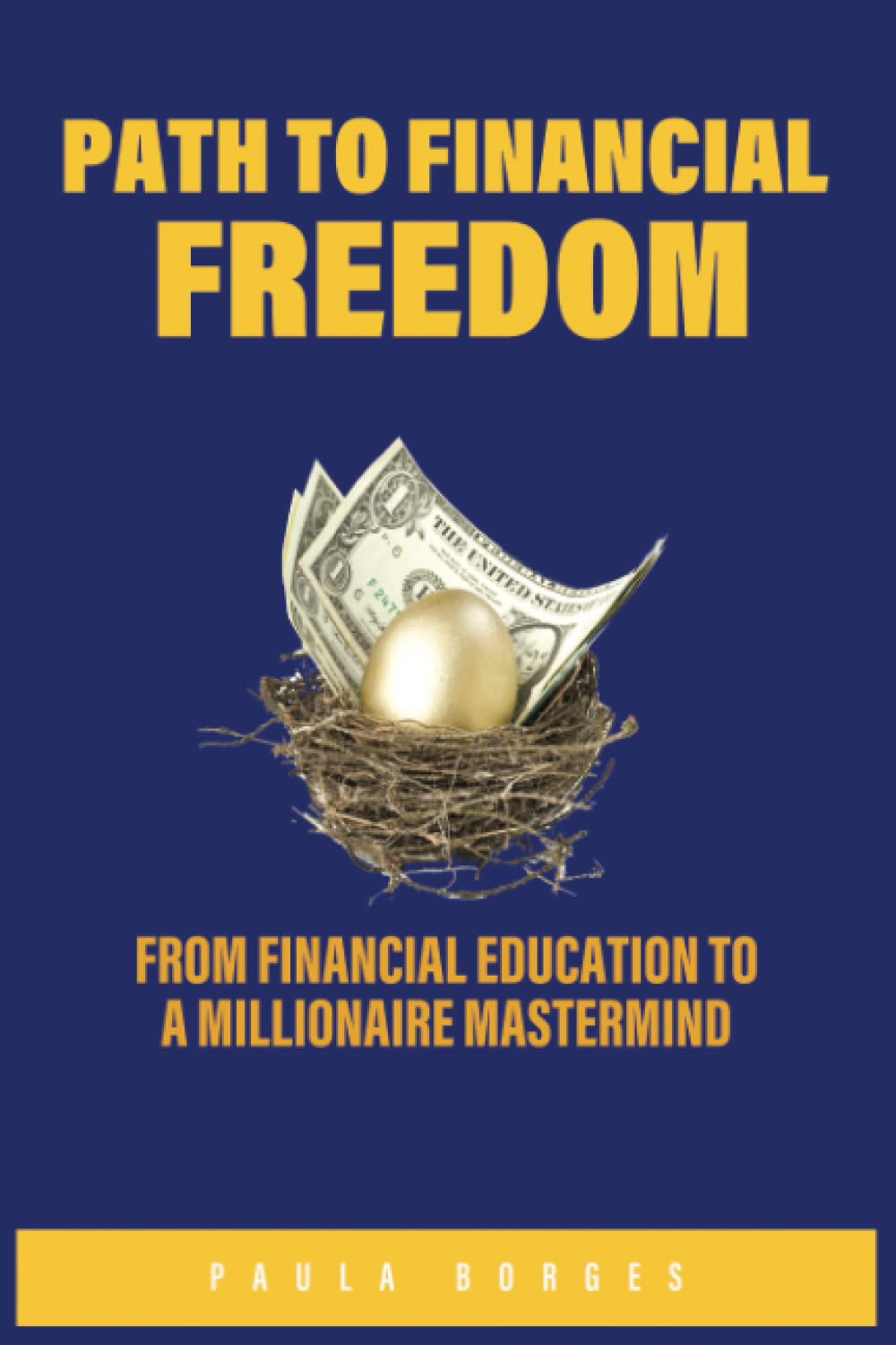 Path to Financial Freedom: From Financial Education to a Millionaire ...