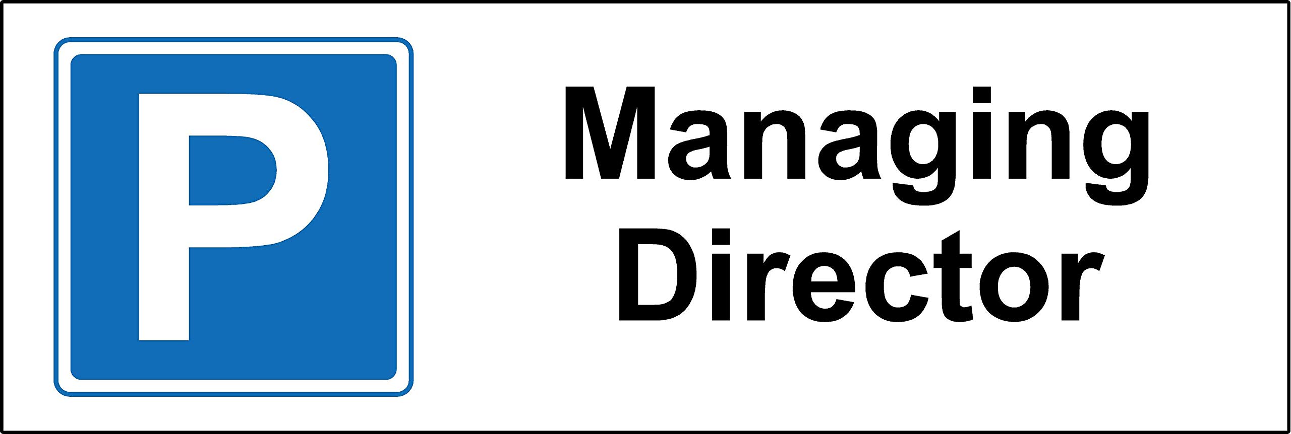 Managing director parking only car park Safety sign - 1.2mm Rigid ...