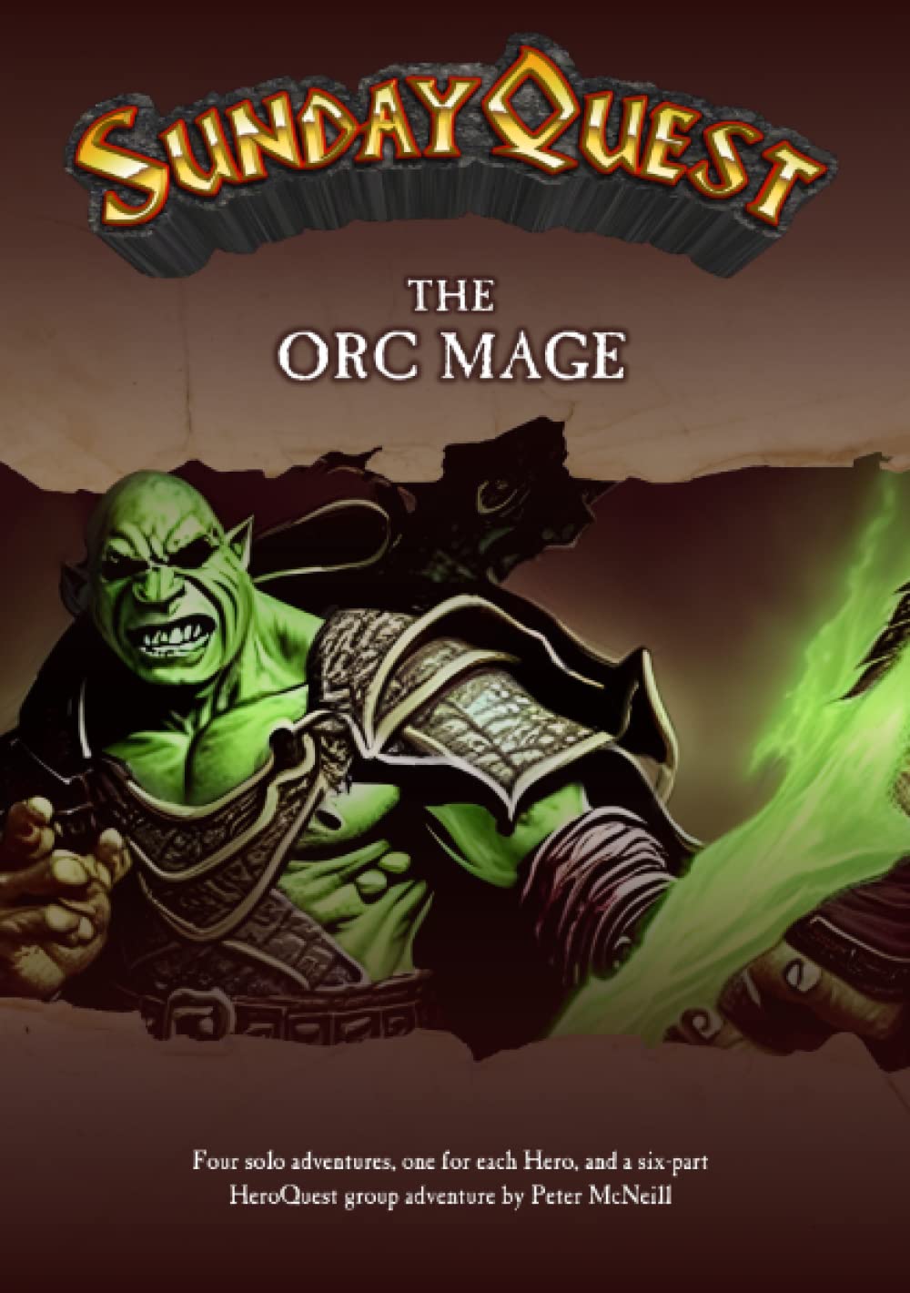 SundayQuest: The Orc Mage: Four solo adventures and a six-part group ...