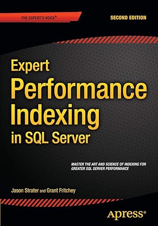 Expert Performance Indexing in SQL Server: Strate, Jason, Fritchey, Grant: 9781484211199: Amazon ...