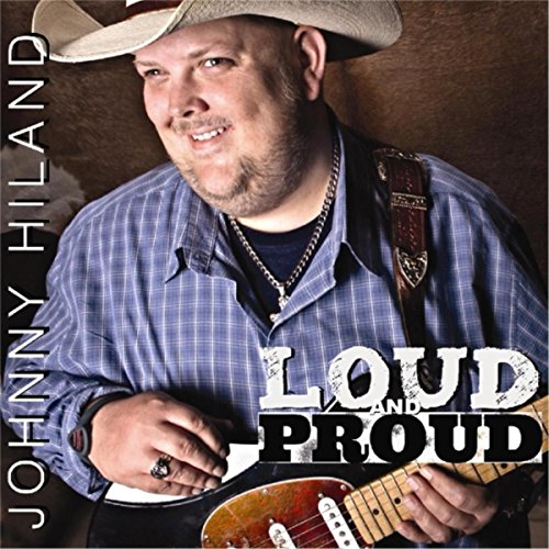 Loud and Proud by Johnny Hiland on Amazon Music - Amazon.co.uk
