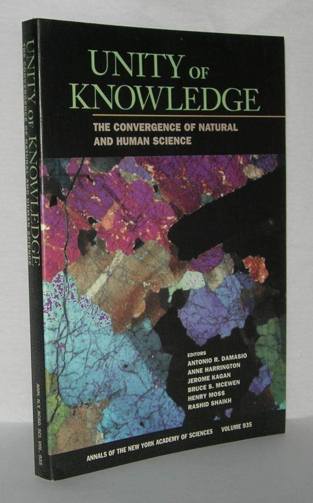 Unity of Knowledge: The Convergence of Natural and Human Science ...