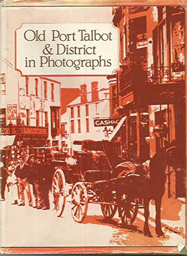 Old Port Talbot & District in Photographs. Volume 1.: Amazon.co.uk ...
