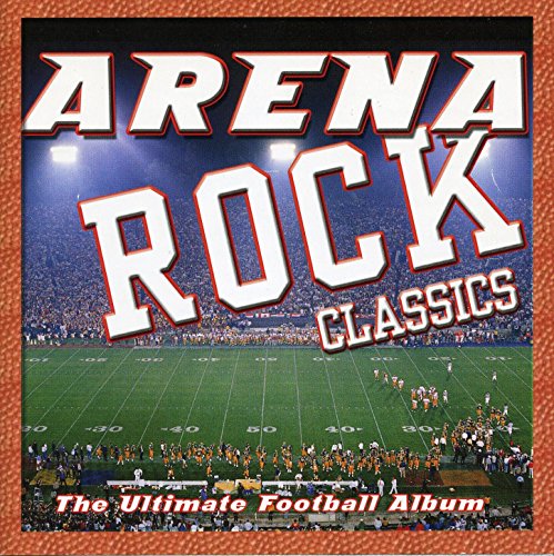 Amazon.com: Arena Rock Classics: Ultimate Football Album : ARENA ROCK ...