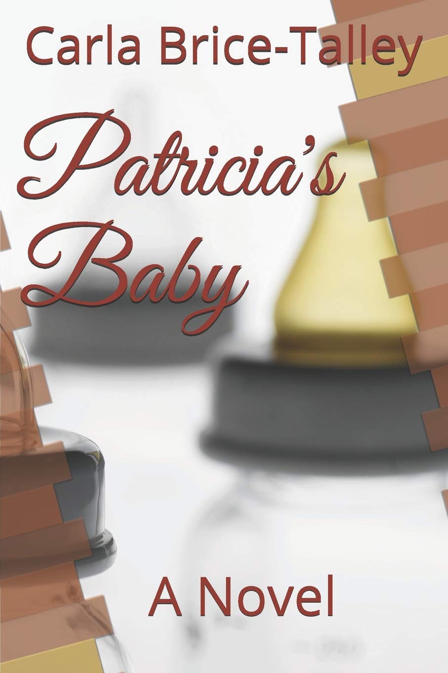 Patricia's Baby: Brice-Talley, Carla: 9798663672672: Amazon.com: Books