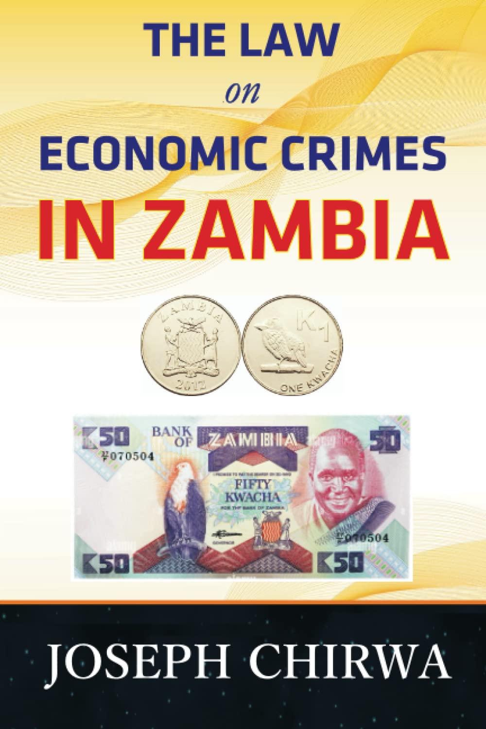Buy The Law On Economic Crimes In Zambia: A Concise Guide Book Online ...