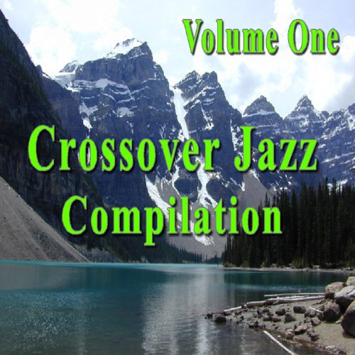 Play Crossover Jazz Compilation, Vol. 1 by Crossover Band on Amazon Music
