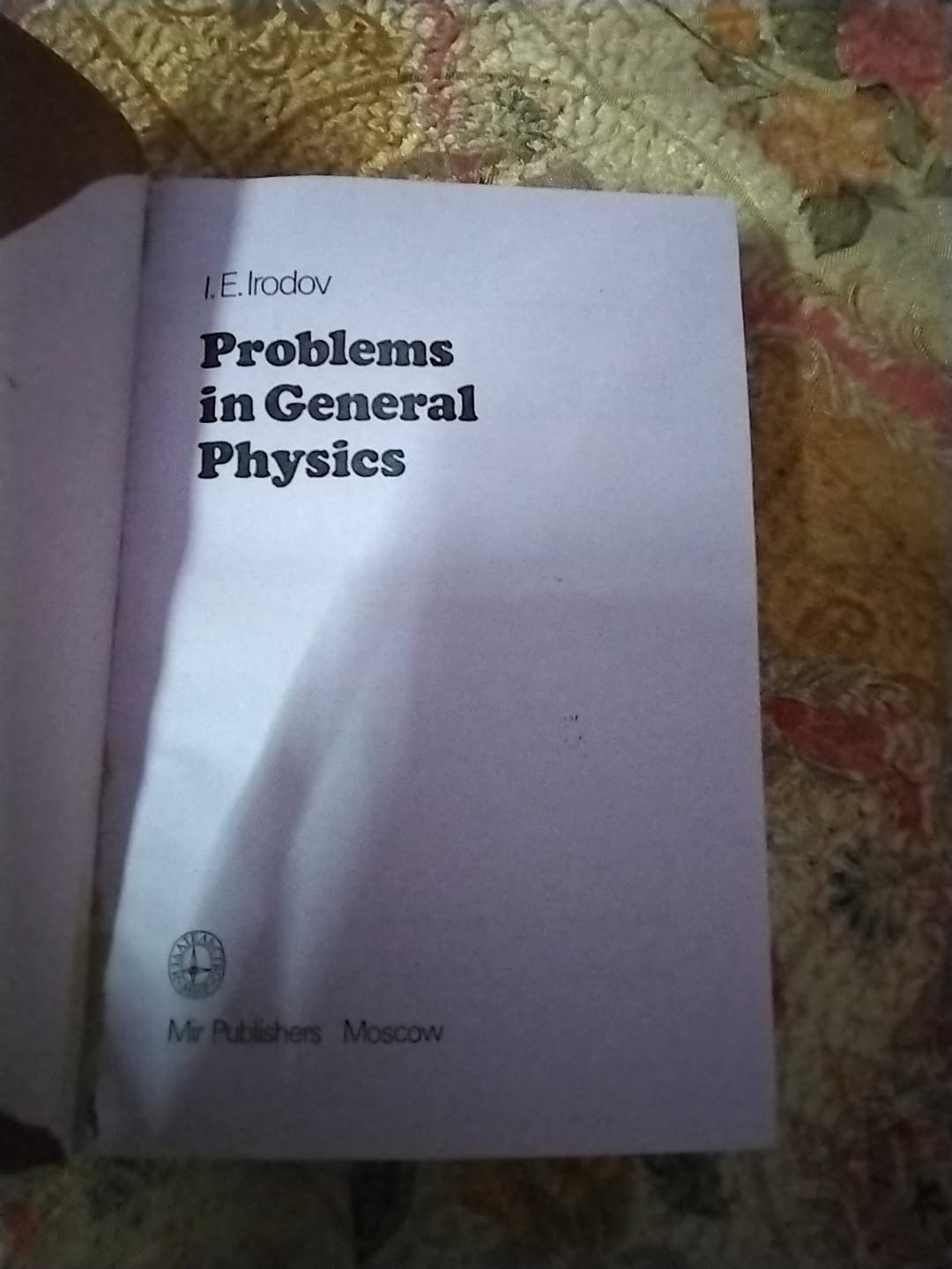 Buy Problems In General Physics By I E Irodov Book Online At Low Prices In India Problems In