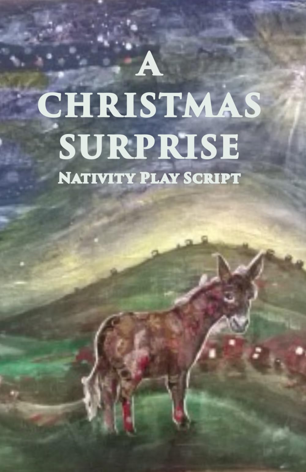 A Christmas Surprise: A Nativity Play Script For Children: Carter ...