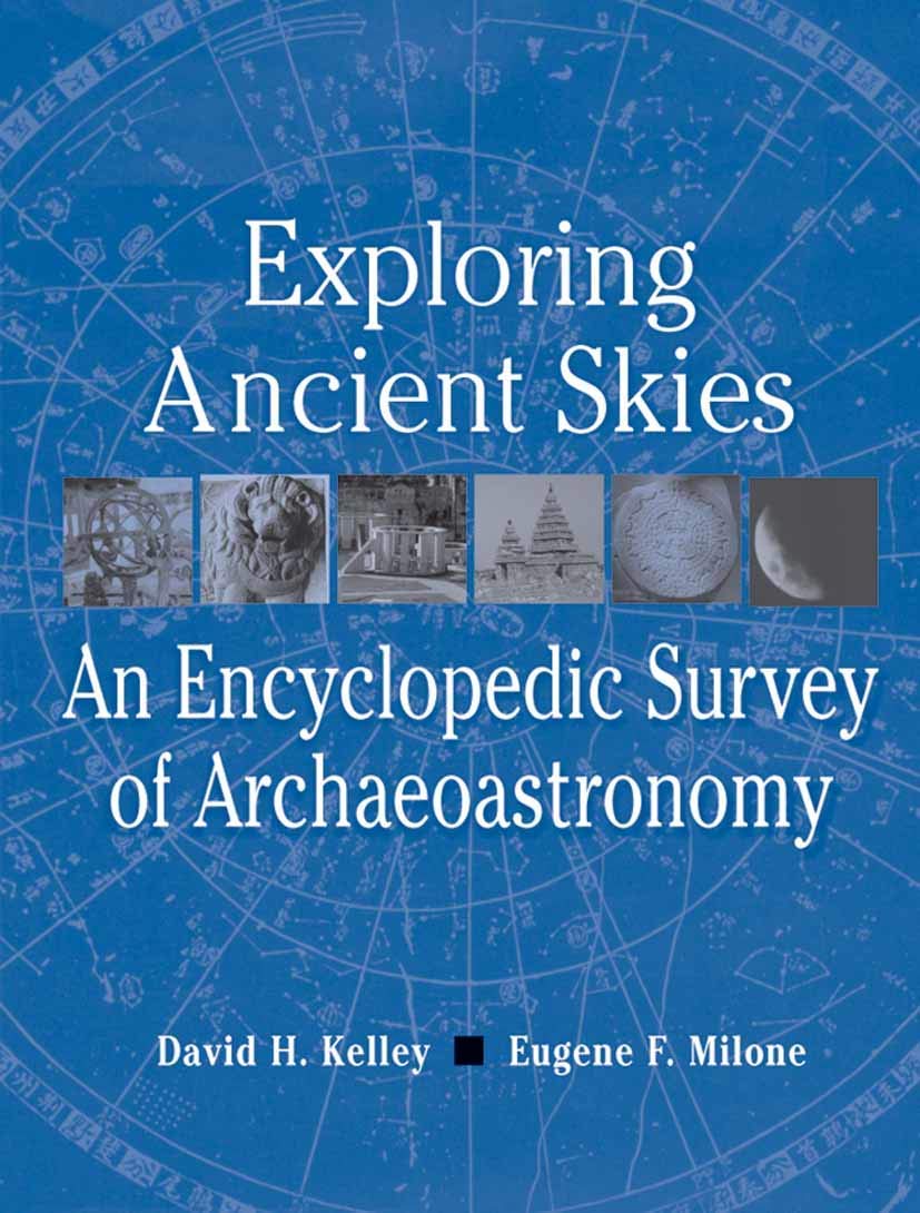 Exploring Ancient Skies: An Encyclopedic Survey of Archaeoastronomy ...