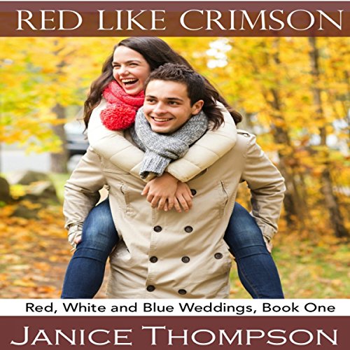 Amazon.com: Red Like Crimson: Red, White and Blue Weddings, Book 1 ...