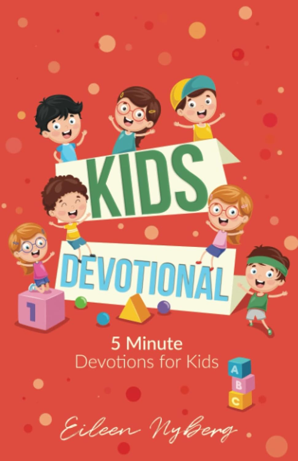 Kids Devotional: 5-Minute Devotions for Kids: Nyberg, Eileen ...