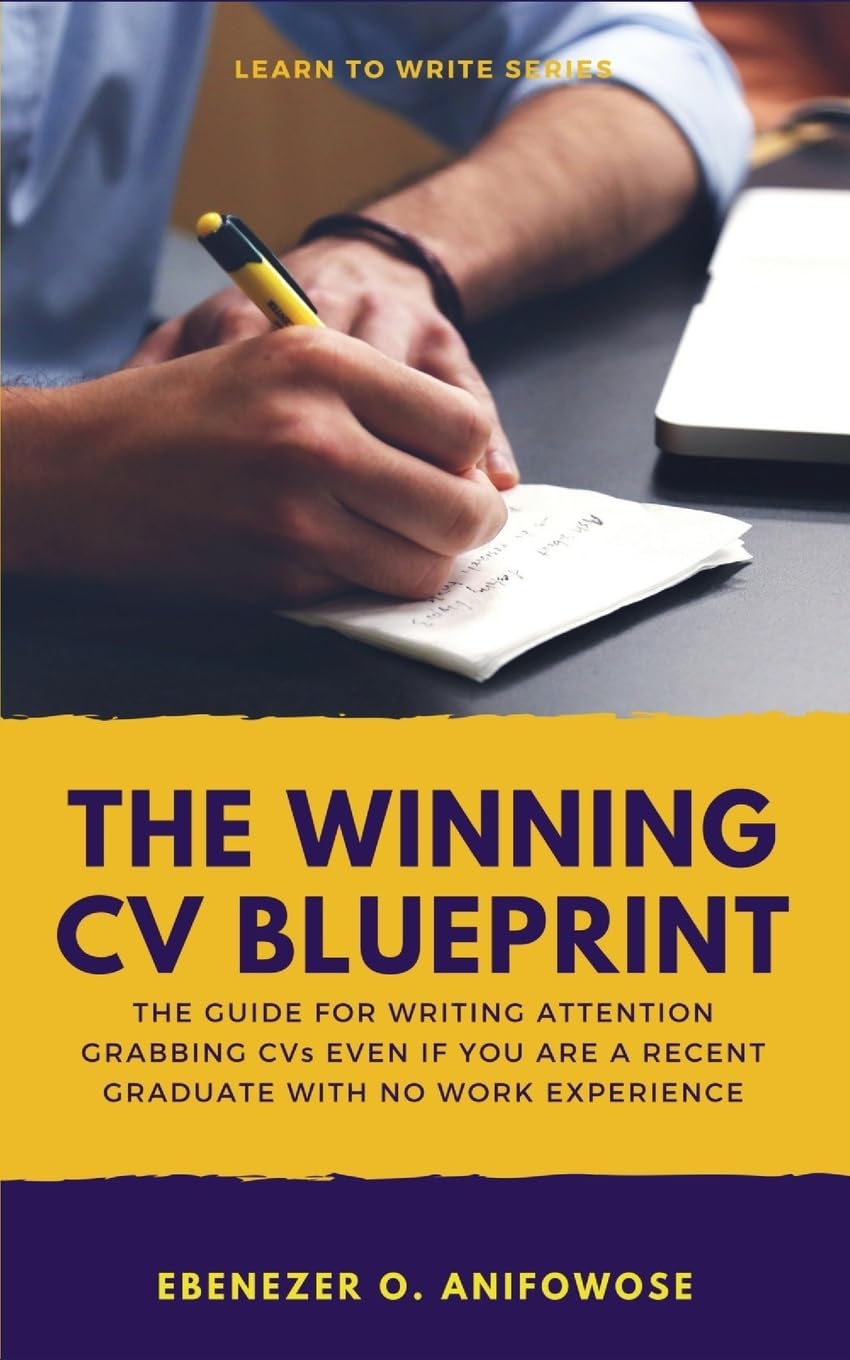The Winning CV Blueprint: The Guide for Writing Attention Grabbing ...