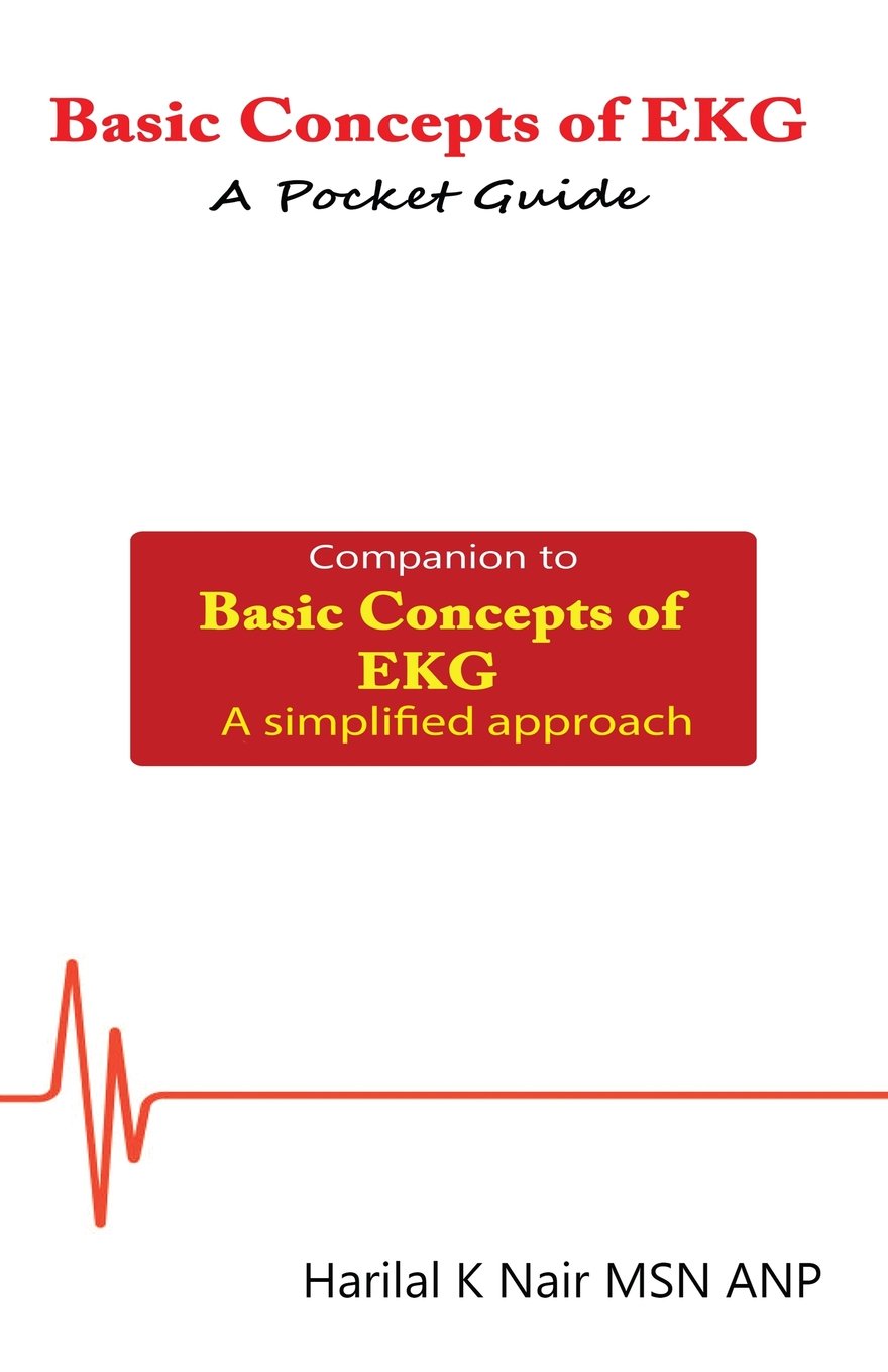 Basic Concepts of EKG - A pocket guide: 9780988570146: Medicine ...
