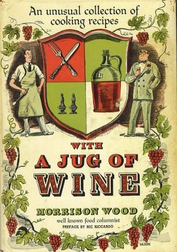 With a Jug of Wine: Morrison Wood: Amazon.com: Books