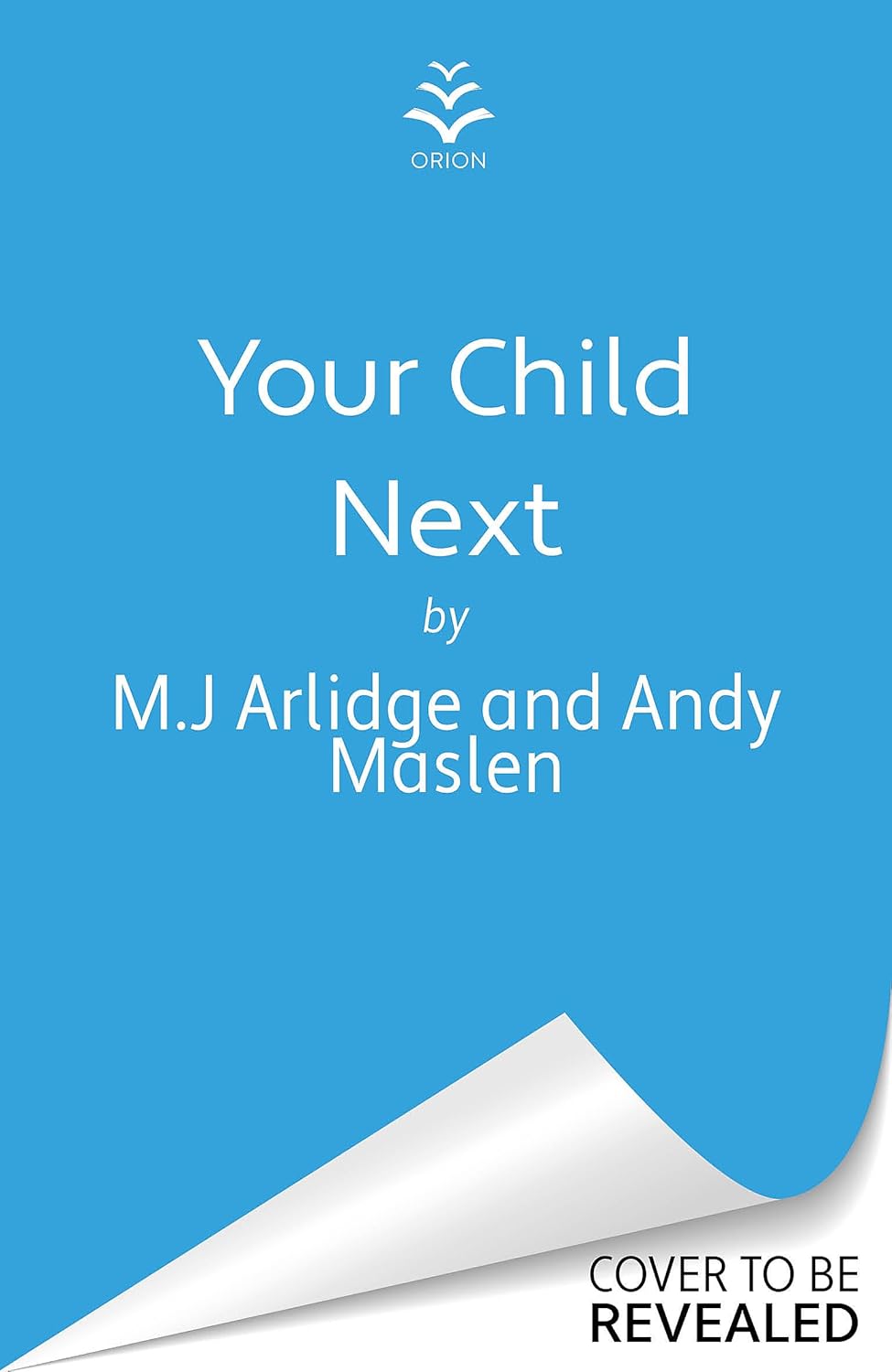 Your Child Next (Mj Arlidge Co Writing Project, 3): Arlidge, M.J ...
