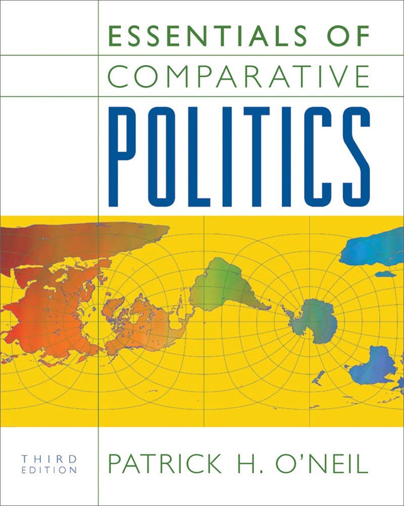 Essentials of Comparative Politics: O'Neil, Patrick H.: 9780393933765 ...