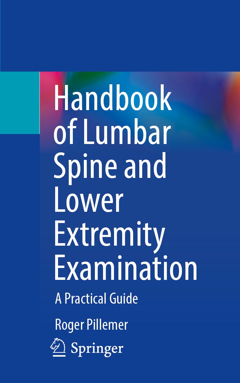 Buy Handbook of Lumbar Spine and Lower Extremity Examination: A ...