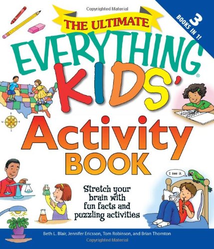 The Ultimate Everything Kids' Activity Book: Stretch your brain with ...
