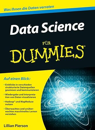 Data Science für Dummies: Amazon.co.uk: Pierson, Lillian: 9783527712076 ...