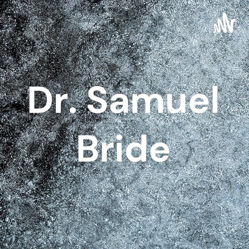 Amazon.com: Dr. Samuel Bride : Dr. Samuel Bride: Libros Audibles y ...