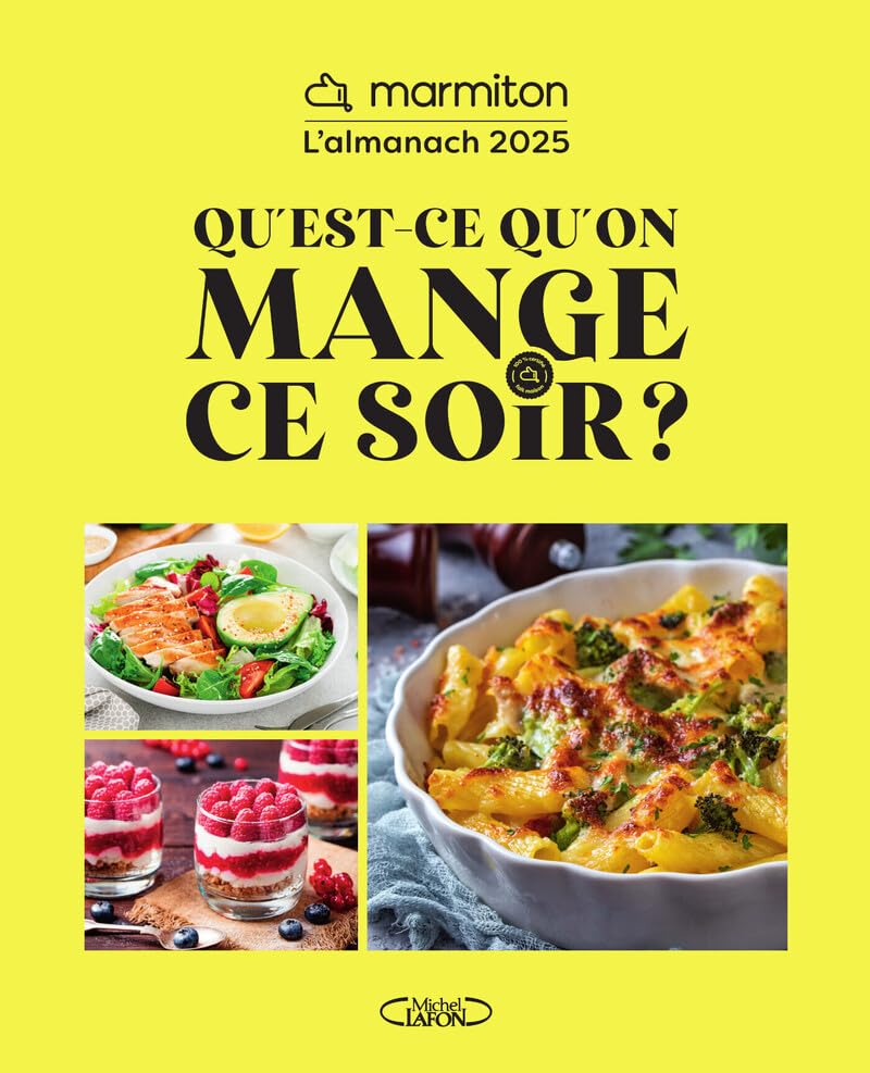 Qu'est-ce qu'on mange ce soir ? - L'almanach Marmiton 2025 : Marmiton ...