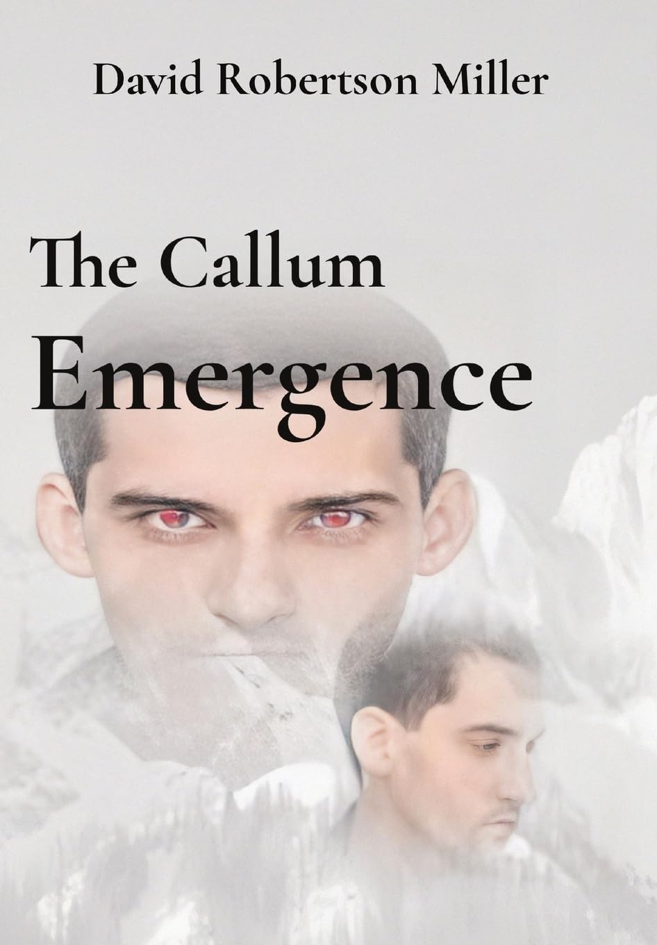 The Callum Emergence: Miller, David R: 9781088025314: Amazon.com: Books