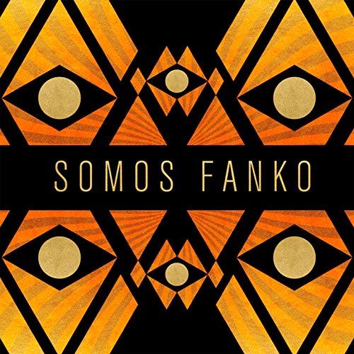 Somos Fanko by Fanko on Amazon Music - Amazon.com