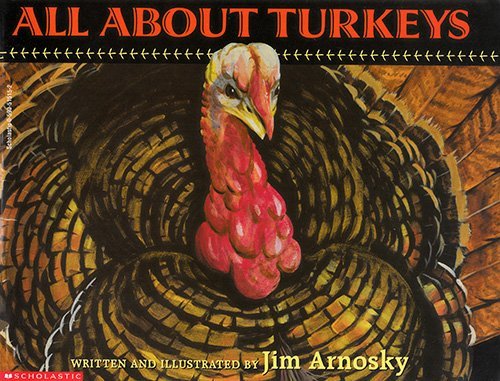 All about Turkeys: Jim Arnosky: 9780590515153: Amazon.com: Books