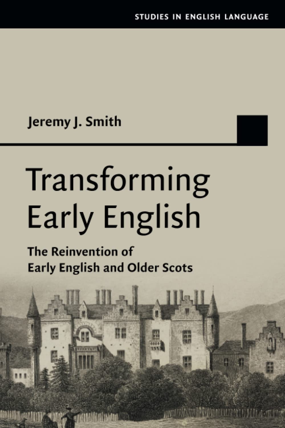 Transforming Early English (Studies in English Language): Smith, Jeremy ...