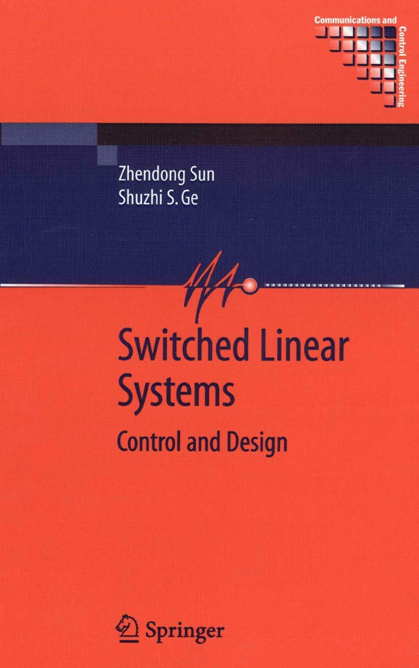 Switched Linear Systems Control And Design Communications And Control
