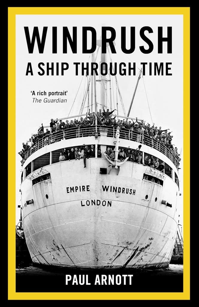 Windrush: A Ship Through Time : Arnott: Amazon.co.uk: Books