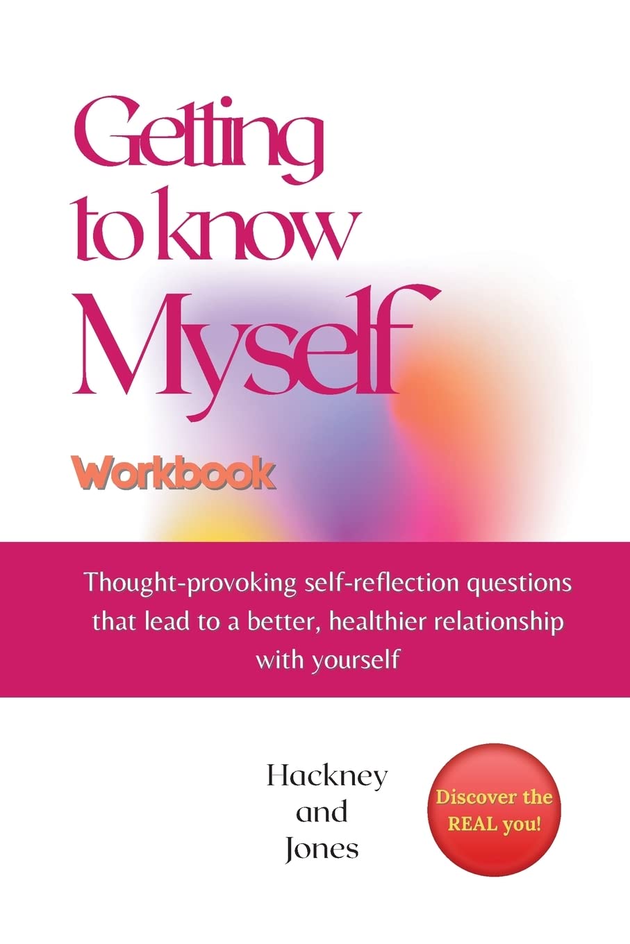 Getting To Know Myself Workbook: Thought-provoking self-reflection ...