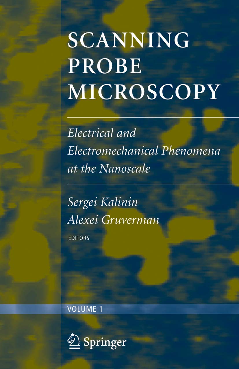 Scanning Probe Microscopy (2 vol. set): Electrical and ...