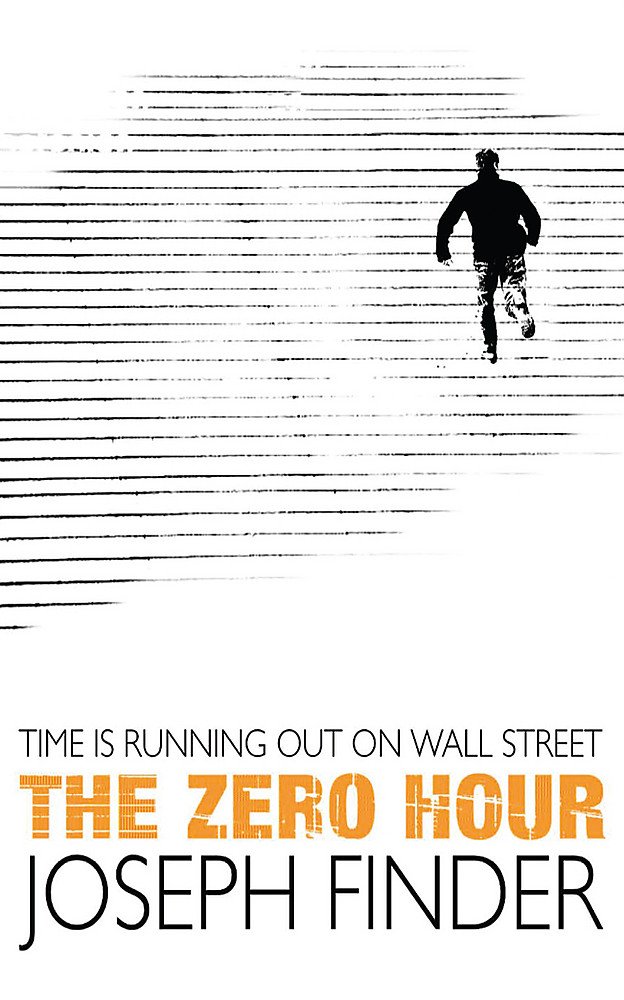 The Zero Hour: Joseph Finder: 9780752826509: Amazon.com: Books