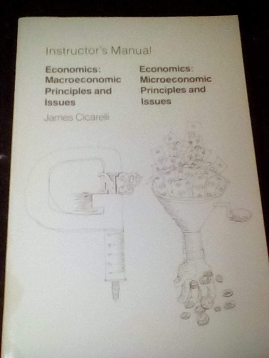 Instructor's manual: Economics: Cicarelli, James: 9780528670435: Amazon ...