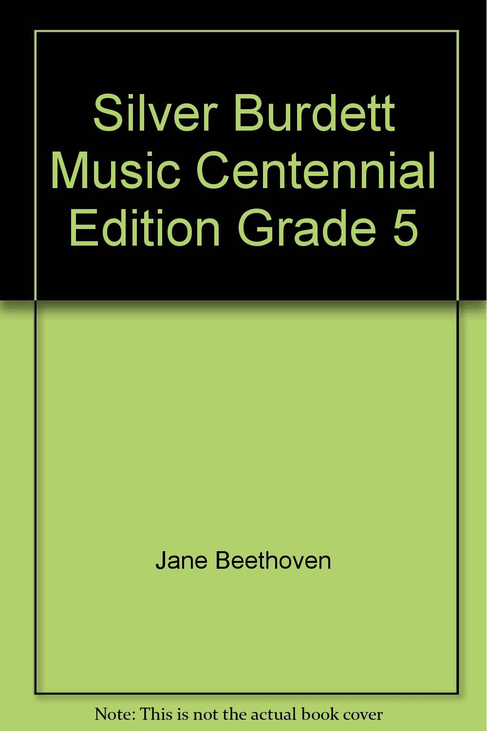 Silver Burdett Music Centennial Edition Grade 5: Jane Beethoven: Amazon ...