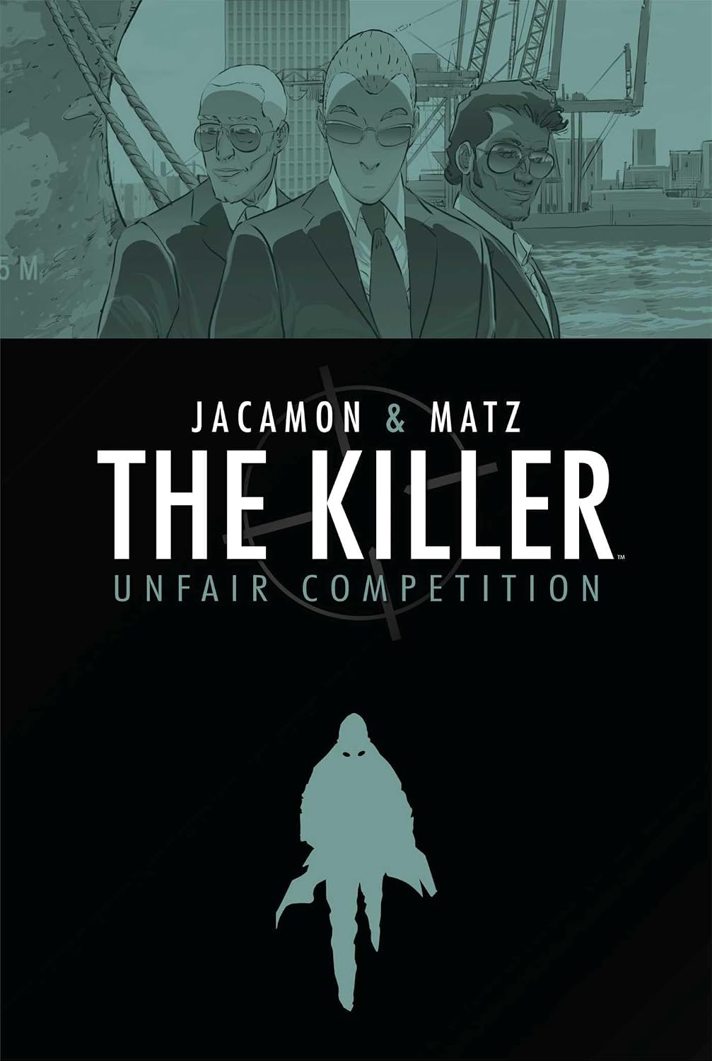 The Killer: Unfair Competition: Matz, Jacamon, Luc: 9781936393695 ...