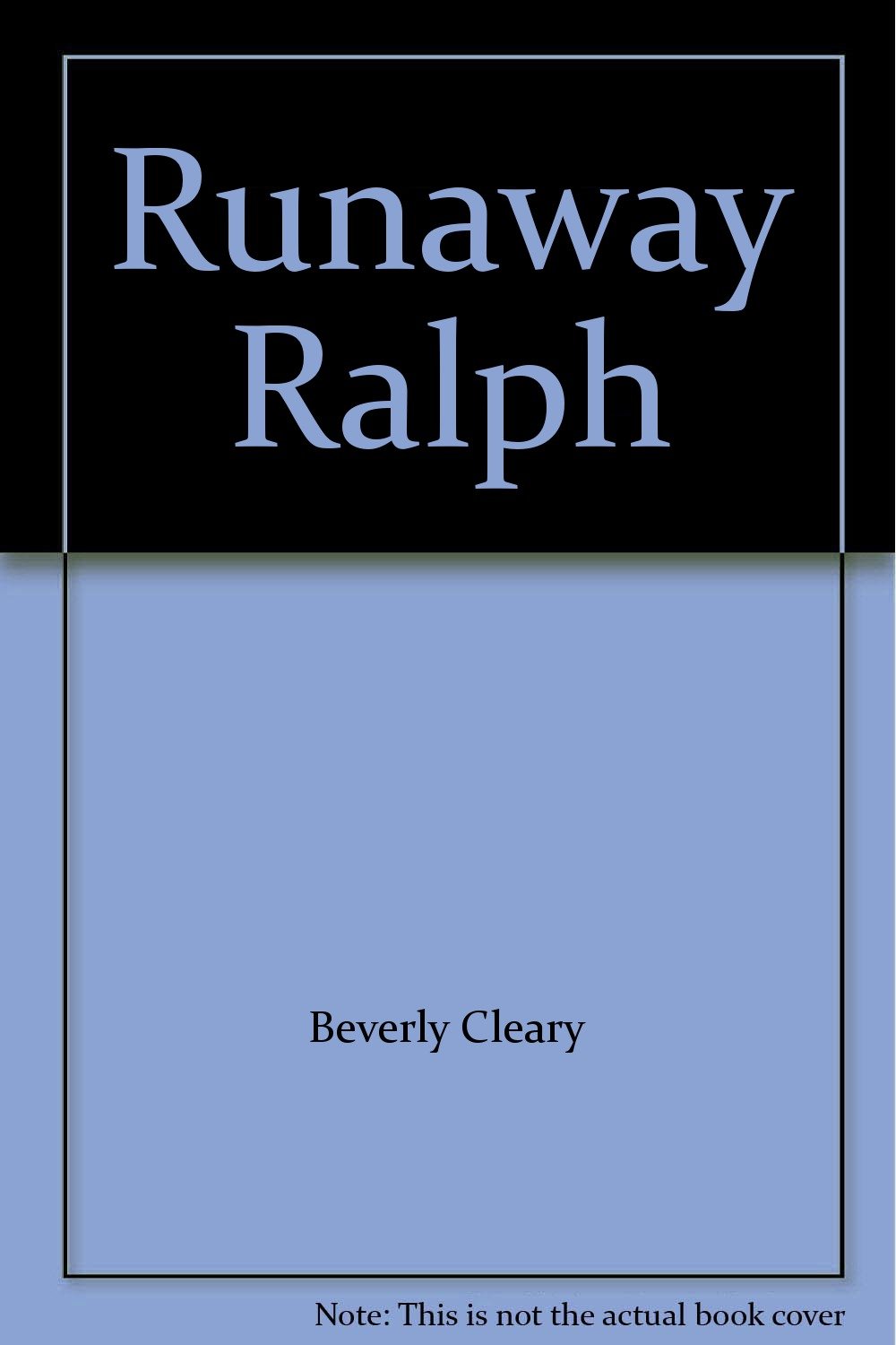 Runaway Ralph: Beverly Cleary: 9780140310207: Amazon.com: Books