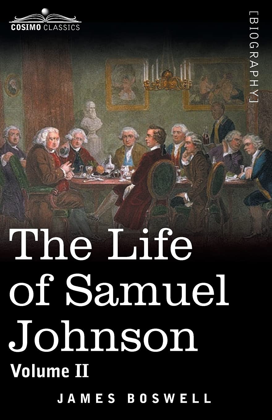 The Life of Samuel Johnson, Volume II: Volume II: Boswell, James ...