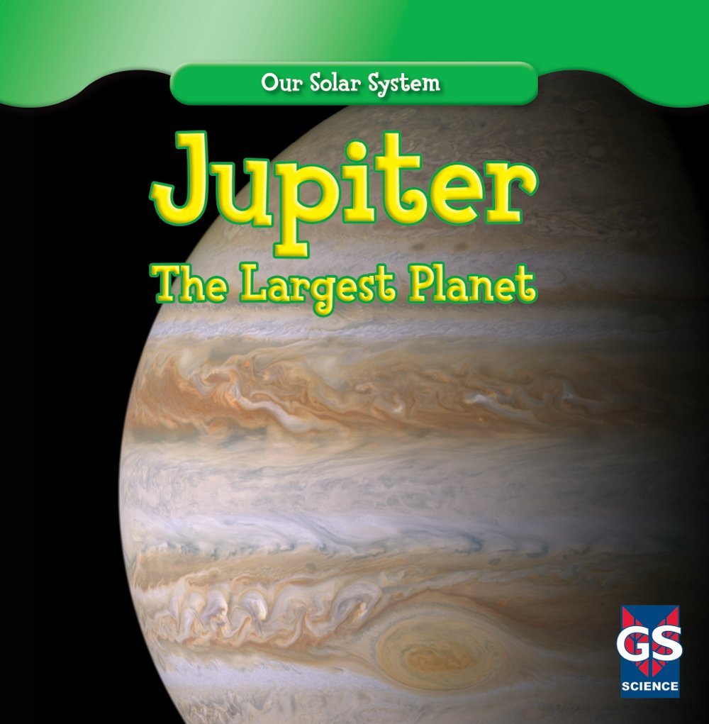 Jupiter: The Largest Planet (Our Solar System): Amazon.co.uk: Allyn ...