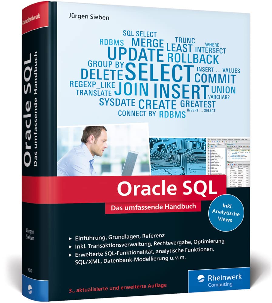 Oracle SQL: Das umfassende Handbuch für den effizienten Einsatz von ...