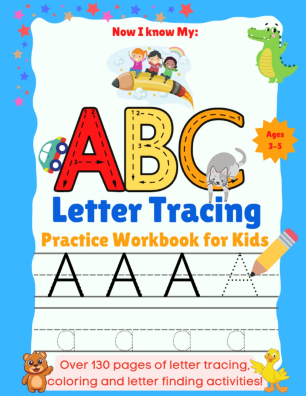 Now I Know My: ABC Letter Practice Workbook For Kids: ABC handwriting ...