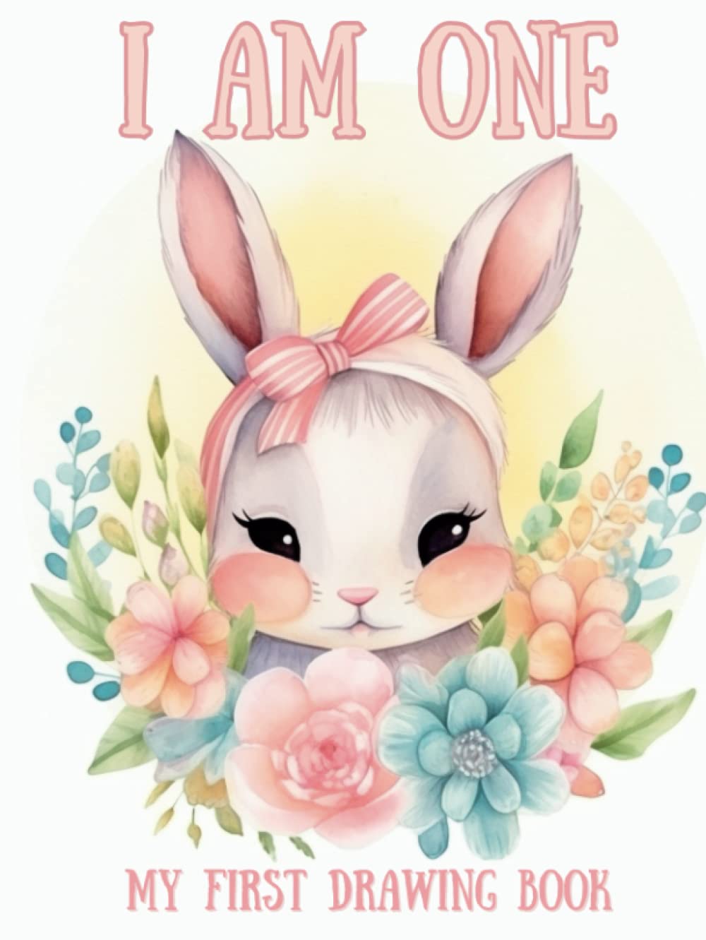 I Am One - My First Drawing Book: Blank Pages Scribbling Book for ...