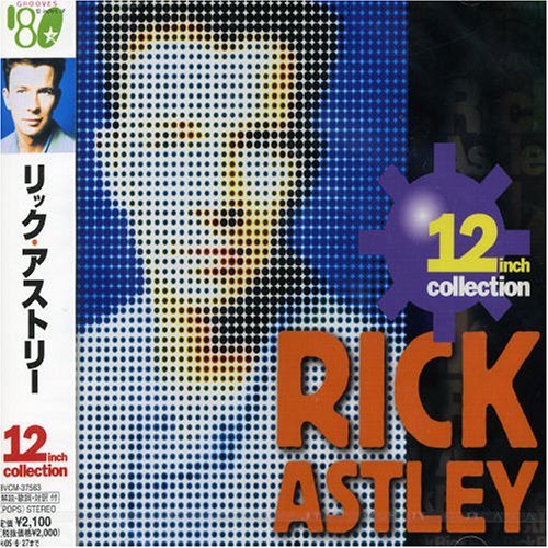 The 12 Inch Collection by Rick Astley (2005-03-01) - Amazon.com Music