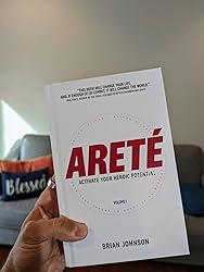 Areté: Activate Your Heroic Potential: Brian Johnson: 9798212414074 ...