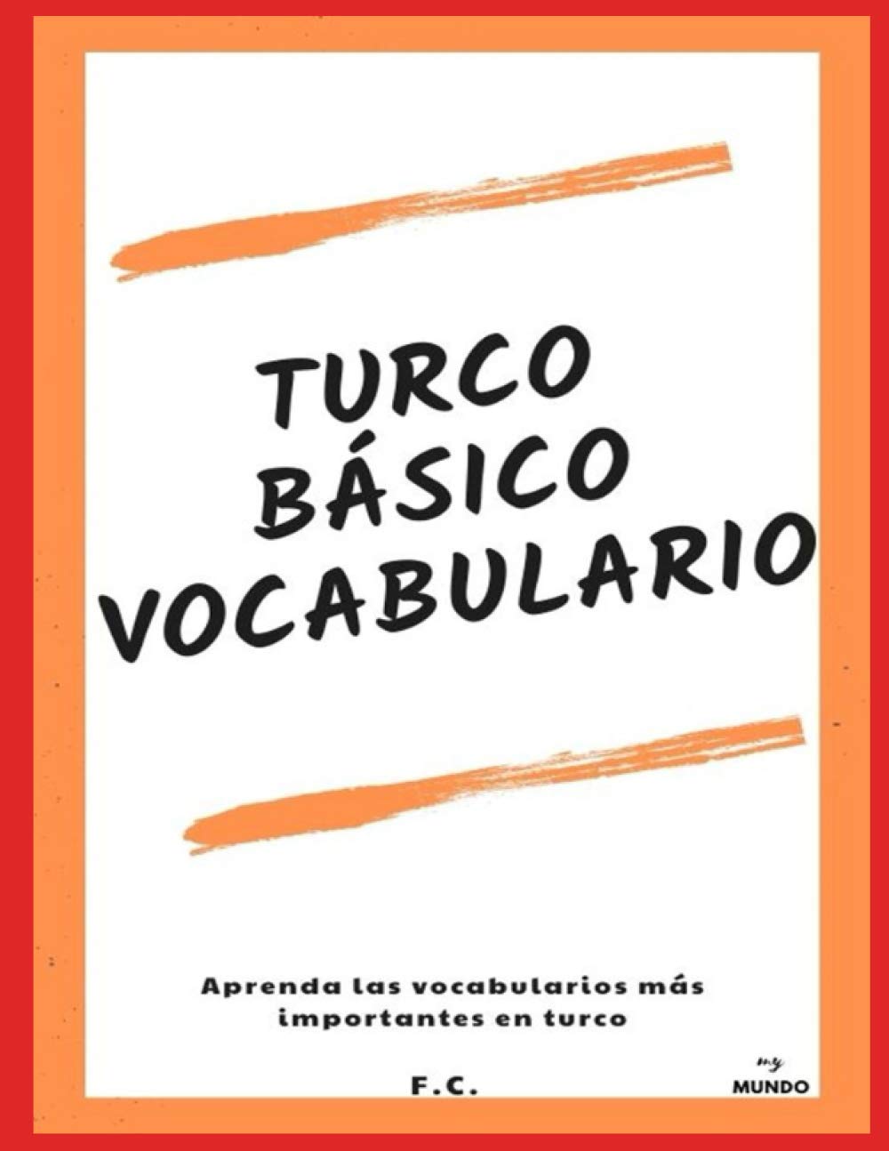 Buy Turco Básico Vocabulario: Aprenda las vocabularios más importantes ...