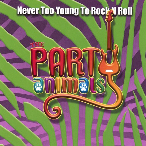Play Never Too Young To Rock N Roll by The Party Animals on Amazon Music