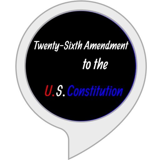Amazon.com: Twenty-Sixth Amendment to the U.S. Constitution : Alexa Skills