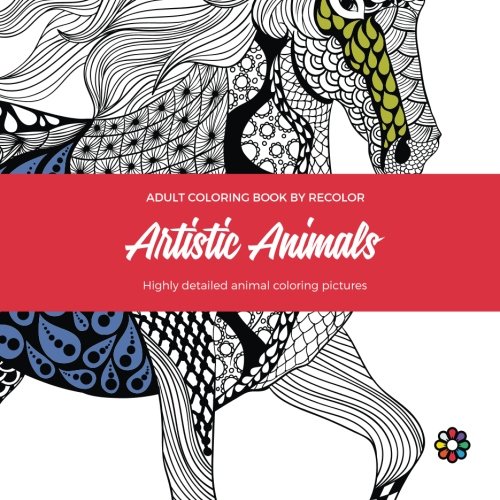 Amazon.com: Artistic Animals: Coloring Book for Adults by Recolor ...